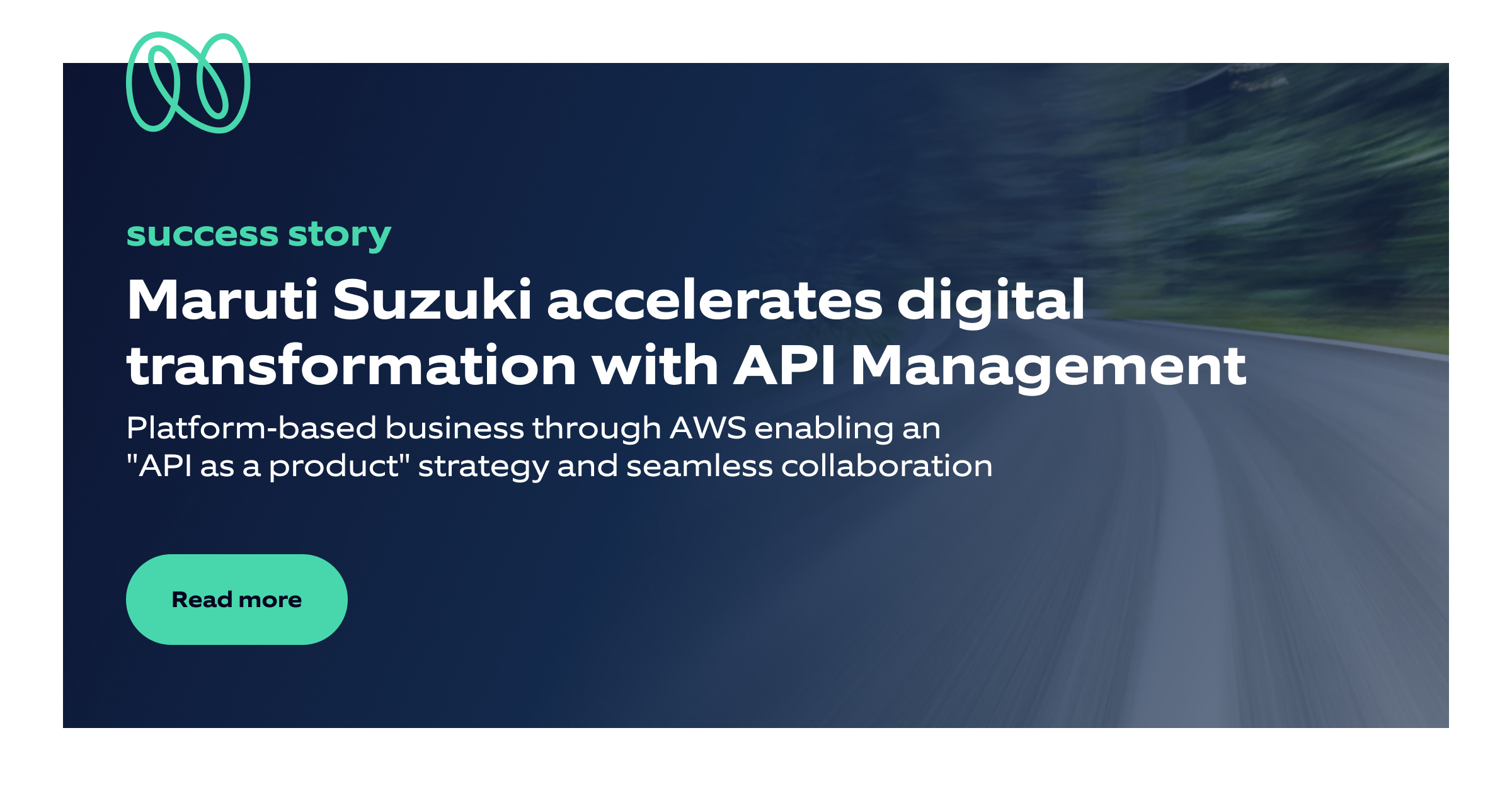 Maruti Suzuki: Accelerating digital transformation with API Management